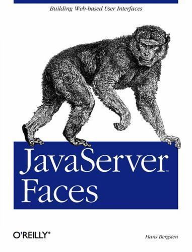 JavaServer Faces : Building Web-Based User Interfaces by Hans Bergsten (2004, Trade Paperback ...