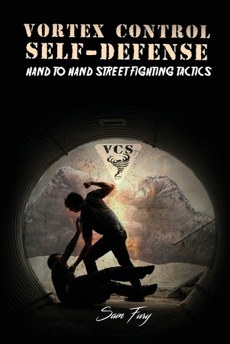 Sam Fury Vortex Control Self-Defense (Paperback) Self-Defense (UK ...
