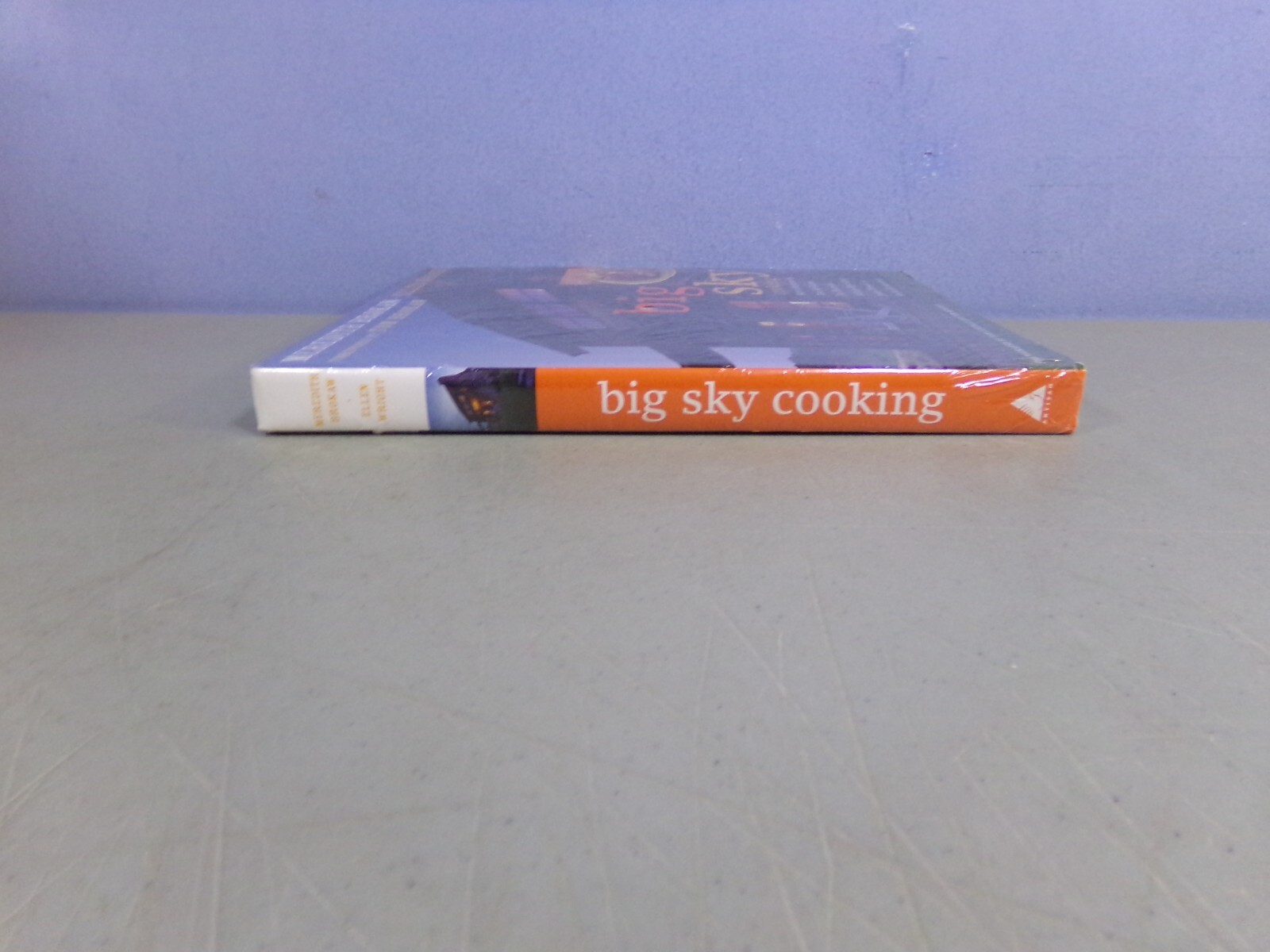 Big Sky Cooking by Ellen Wright and Meredith Auld Brokaw (2006, Hardcover) for sale online | eBay