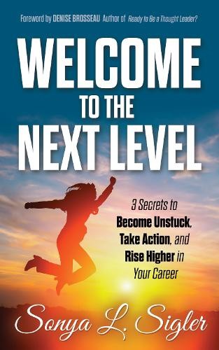 Sonya L. Sigler WELCOME to the Next Level (Paperback) (UK IMPORT ...