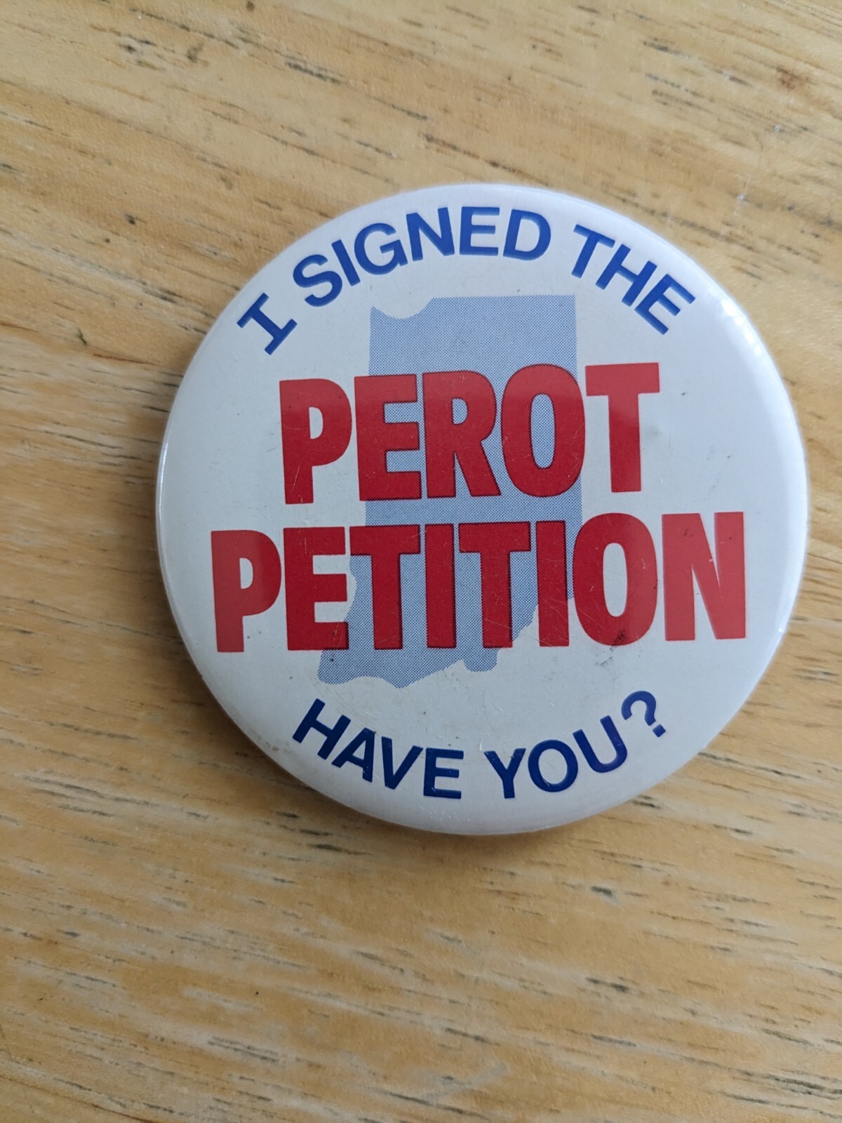 1992 "I Signed the Perot Petition" Pin Button Ross Perot Indiana ...