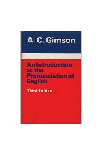 An Introduction to the Pronunciation of English by Gimson, A.C ...