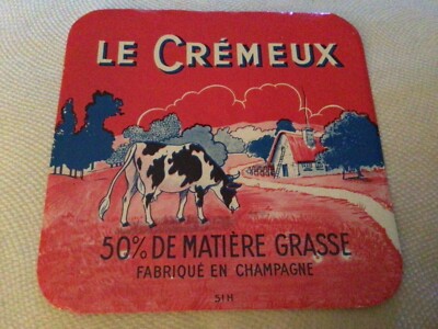 Etiquette Fromage Le Crémeux Champagne 51H | eBay