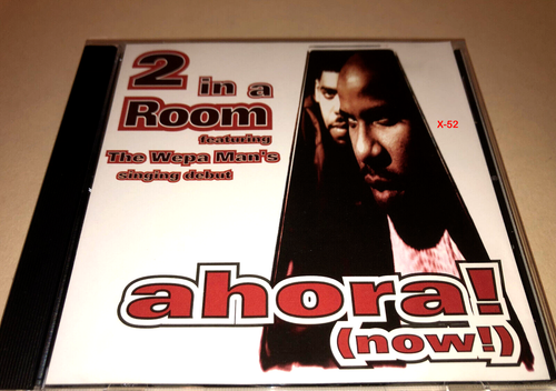 2 In A Room CD hit single Ahora Now featuring The Wepa Man 6 tracks | eBay