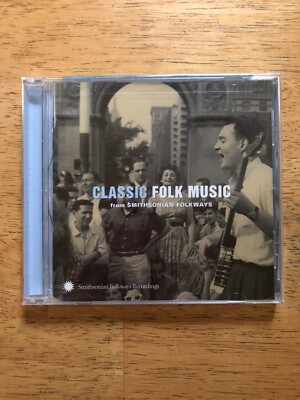 Classic Folk Music From Smithsonian Folkways By Various Artists (New CD ...