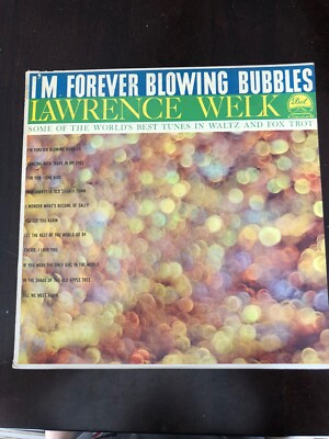 Im Forever Blowing Bubbles Record Lawrence Welk | eBay