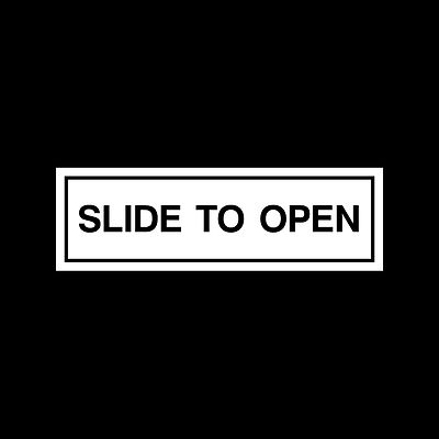Slide to open - 60mm x 190mm - Plastic Sign or Sticker - Door Signs | eBay