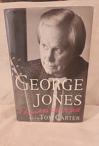 GEORGE JONES SIGNED & Inscribed I LIVED TO TELL IT ALL - FIRST EDITION ...
