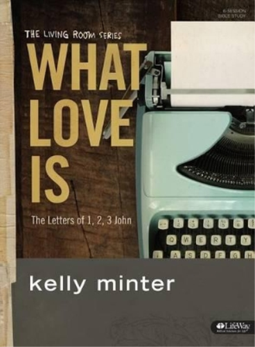 Kelly Minter What Love Is Member Book (Poche) 9781430031550 | eBay