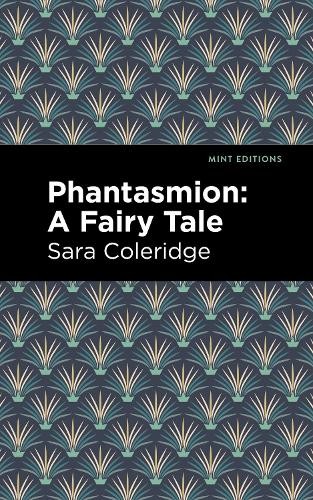 Sara Coleridge Phantasmion (Paperback) Mint Editions (US IMPORT ...