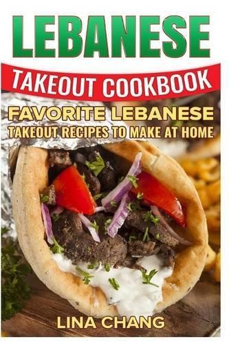 Lina Chang Chan Lebanese Takeout Cookbook - Black and Wh (Paperback ...