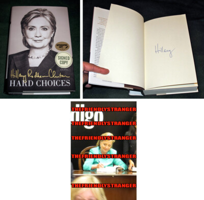 HILLARY CLINTON signed Autographed "HARD CHOICES" 1st EDITION BOOK ...