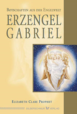 Clare Prophet, E Erzengel Gabriel - (German Import) Book NEUF | eBay