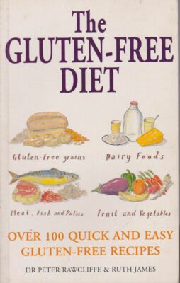 DR PETER RAWCLIFFE & RUTH JAMES The Gluten Free Diet 1997 SC Book | eBay