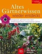 Altes Gärtnerwissen wieder entdeckt: Erfolgreich gär... | Buch ...