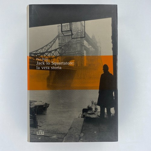 Jack L'Éventreur la Vera Storia Paul Begg 9788802072555 | eBay