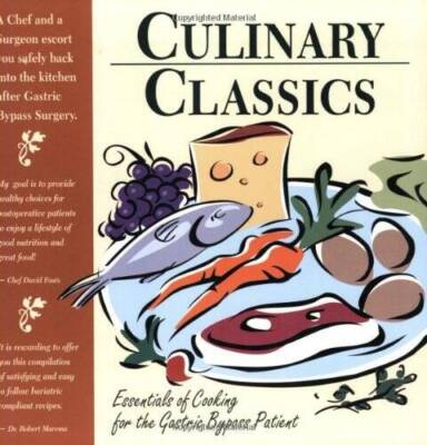 Culinary Classics: Essentials of Cooking for the Gastric B - ACCEPTABLE ...