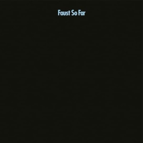 Faust So Far (Vinyl) 12" Album (UK IMPORT) 4015698696752| eBay