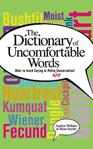 A Dictionary of Uncomfortable Words: What to Avoid Saying in Polite (or ...