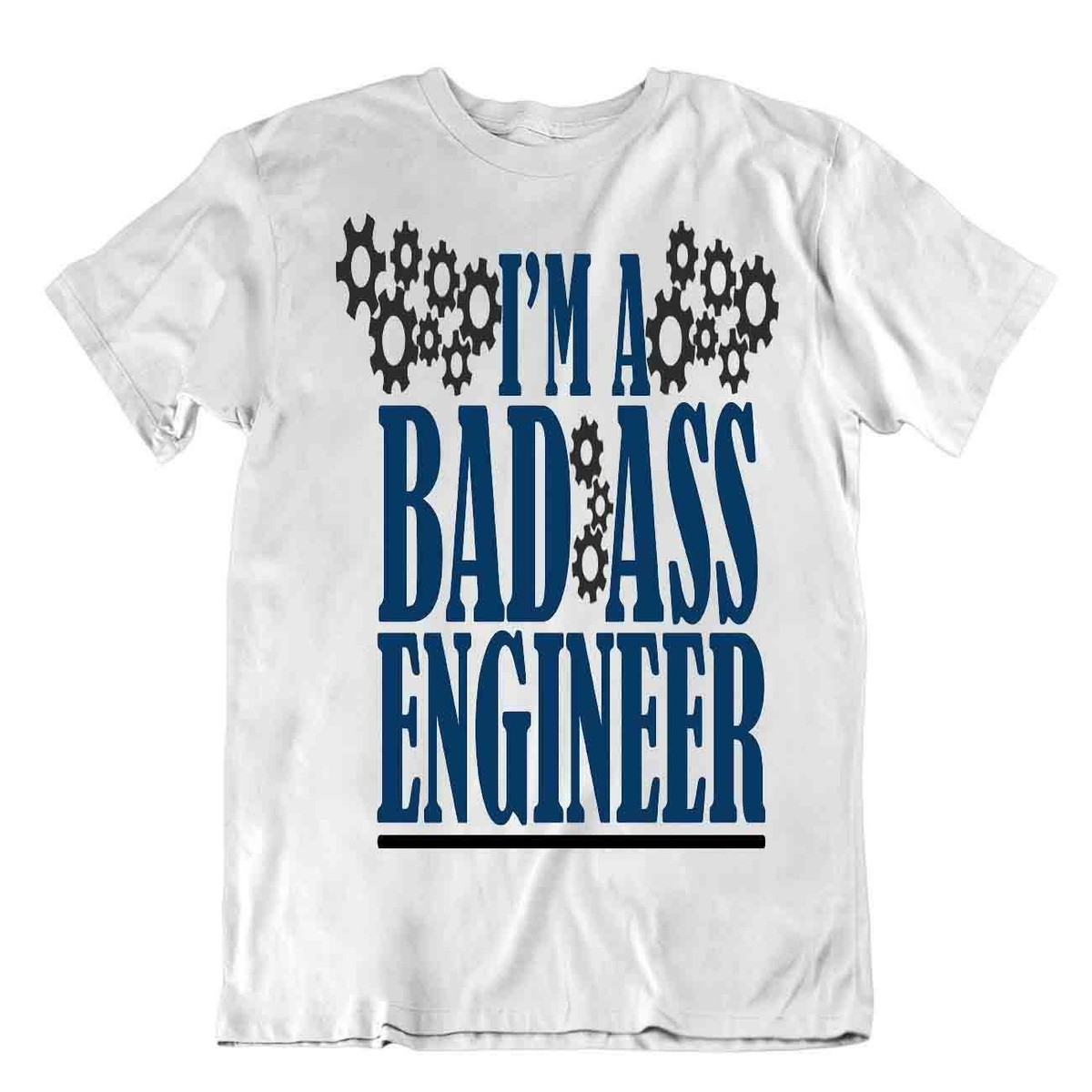 Engineer T Shirt Badass