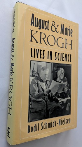 August and Marie Krogh : Lives in Science by Bodil Schmidt-Nielsen ...