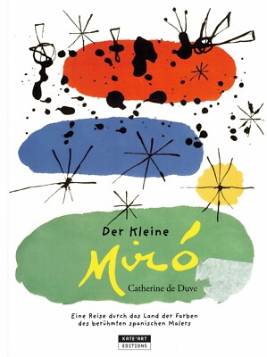 Duve, Der kleine Miro, Reise d Universum Spanien Maler für Kinder, Kate ...