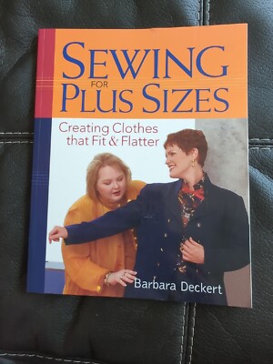 Sewing for Plus Sizes: Creating Clothes That Fit & Flatter Book ...