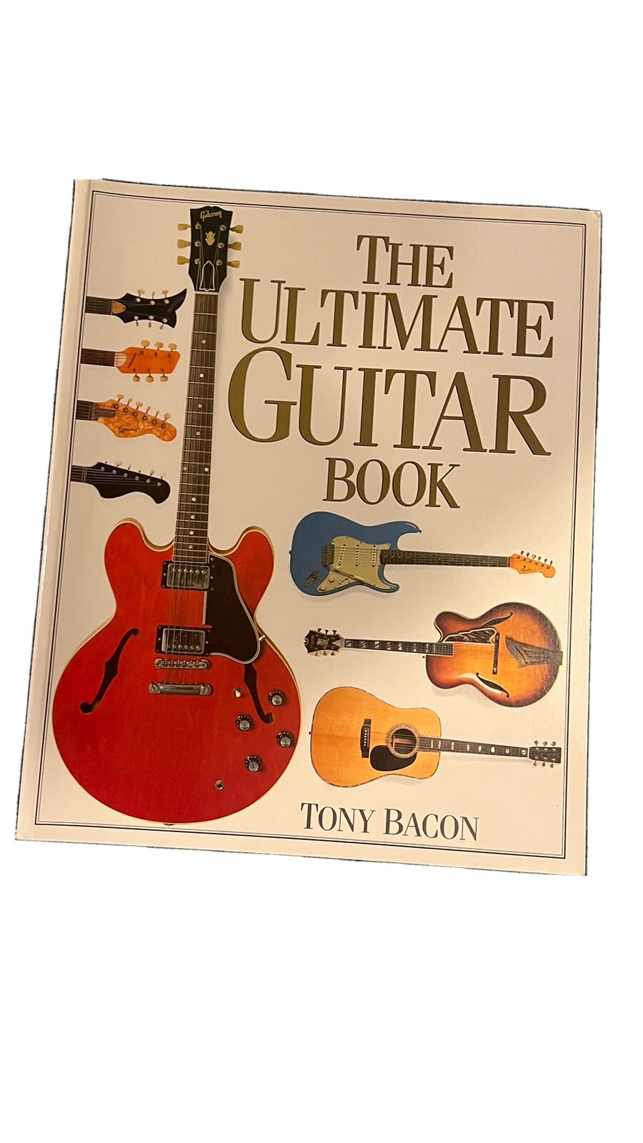 The+Ultimate+Guitar+Book+by+Tony+Bacon+%281991%2C+Hardcover%29 for sale ...