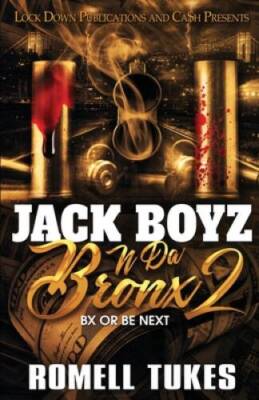 Jack Boyz N Da Bronx 2 - Paperback By Tukes, Romell - GOOD ...