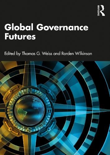 Thomas G Weiss Global Governance Futures (Taschenbuch) | eBay.de