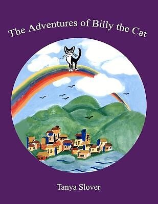 The Adventures Billy Cat Searching for Golden Butterf by Slover Tanya D ...