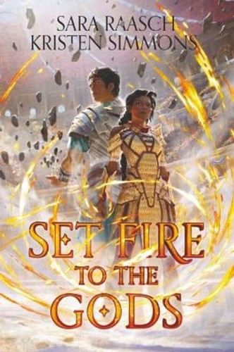 Set Fire to the Gods Paperback Kristen, Raasch, Sara Simmons ...