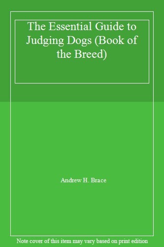 The Essential Guide to Judging Dogs (Book of the Breed),Andrew H | eBay