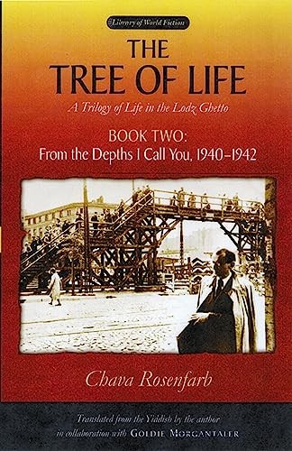 The Tree of Life: A Trilogy of Life in the Lodz Ghetto: Fro ...
