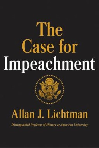 The Case for Impeachment Hardcover Allan J. Lichtman 9780062696823| eBay