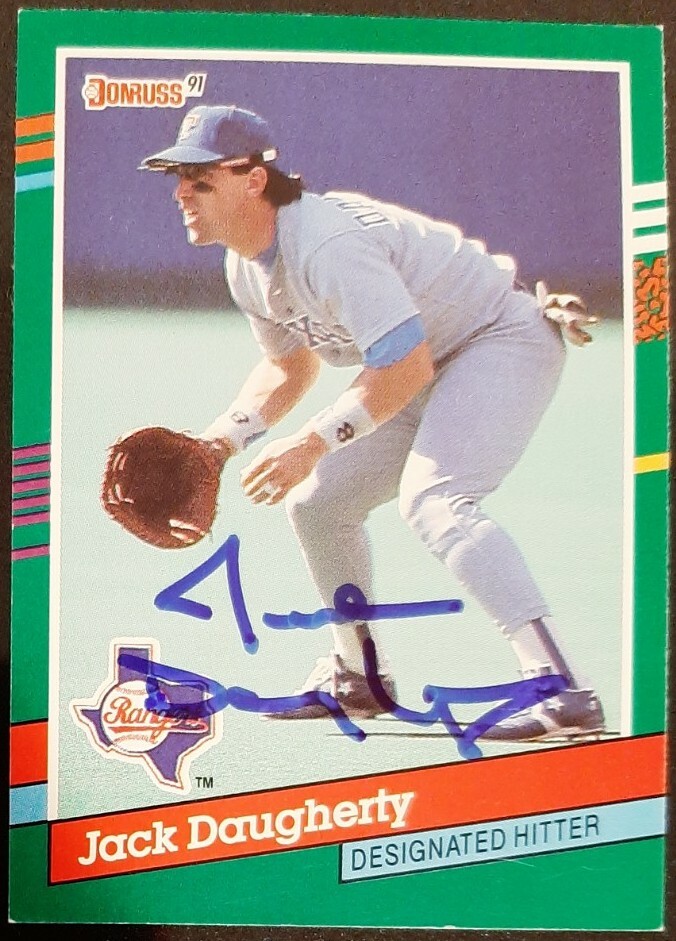 Jack Daugherty Autographed 1991 Donruss Texas Rangers Baseball Card ...