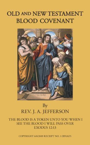 Old and New Testament : Blood Covenant by J. A. Jefferson (2013, Trade ...