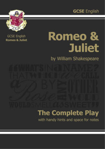GCSE English Shakespeare - Romeo and Juliet Complete Play: "Romeo and ...
