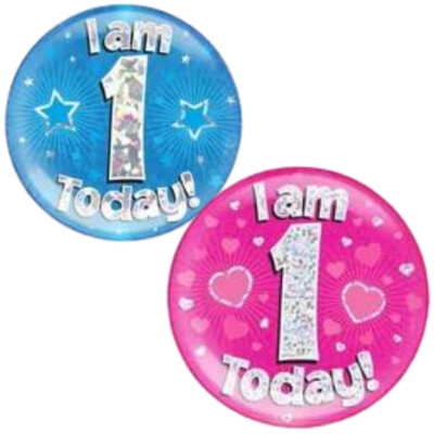 1st Birthday 1 Today Big Badge Large Jumbo Badges Blue Pink Party ...