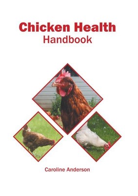 Chicken Health Handbook, Hardcover by Anderson, Caroline (EDT), Brand ...