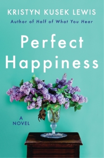 Kristyn Kusek Lewis Perfect Happiness (Poche) | eBay