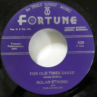 NOLAN STRONG The Diablos 45 For Old Times Sake FORTUNE doowop MINT- Sw ...