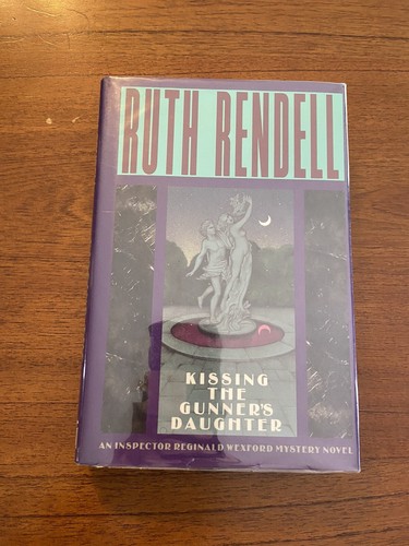SIGNED Kissing the Gunner's Daughter By Ruth Rendell 1st Edition ...