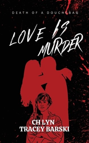 Tracey Barski C H Lyn Love Is Murder (Taschenbuch) Love Is Murder | eBay.de