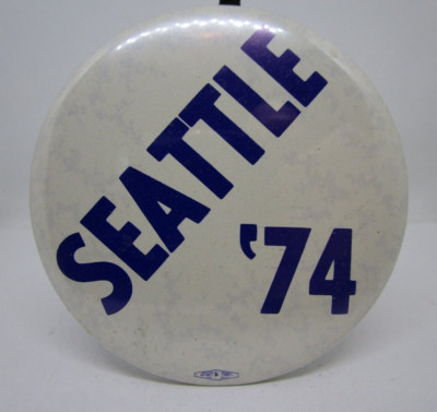 1974 Seattle '74 Pinback Button Pin 3 inch Insta Button Richmark Co | eBay