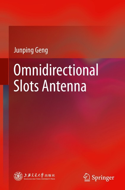 Omnidirectional Slots Antenna von Junping Geng (2020, Gebundene Ausgabe ...