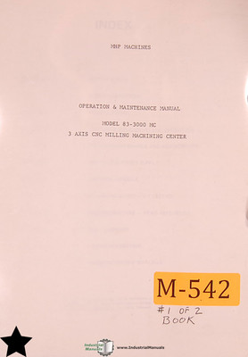 Moog MHP 83-3000, Milling Machine Center Operations Maintenance and ...