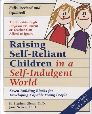 NEW BOOK Raising Self-Reliant Children in a Self-Indulgent World ...