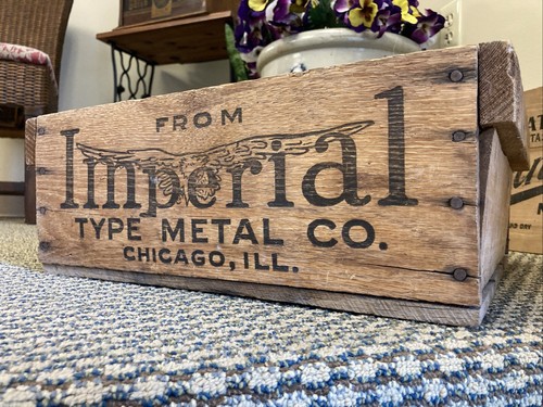 Antique Wooden Crate Imperial Type Metal Chicago Illinois Print Press ...