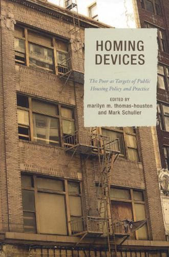 Homing Devices: The Poor as Targets of Public Housing Policy and ...
